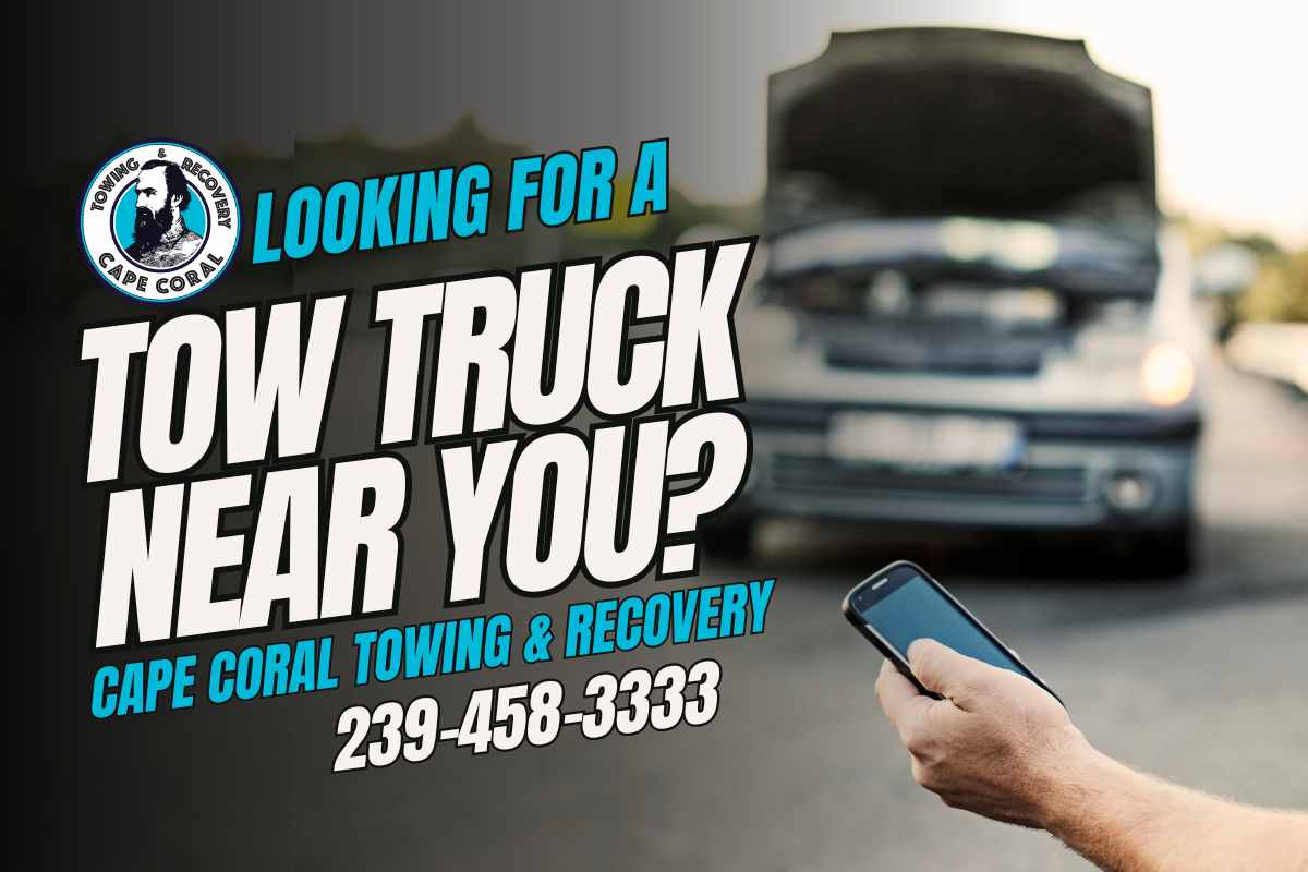 Fort Myers Tow Truck Near Me- Cape Coral Towing & Recovery