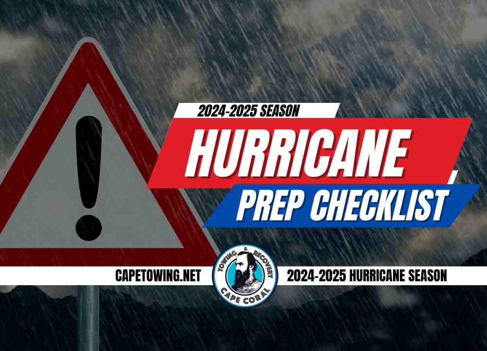 SW Florida Hurricane Supply Checklist 2024 • Cape Coral Towing & Recovery