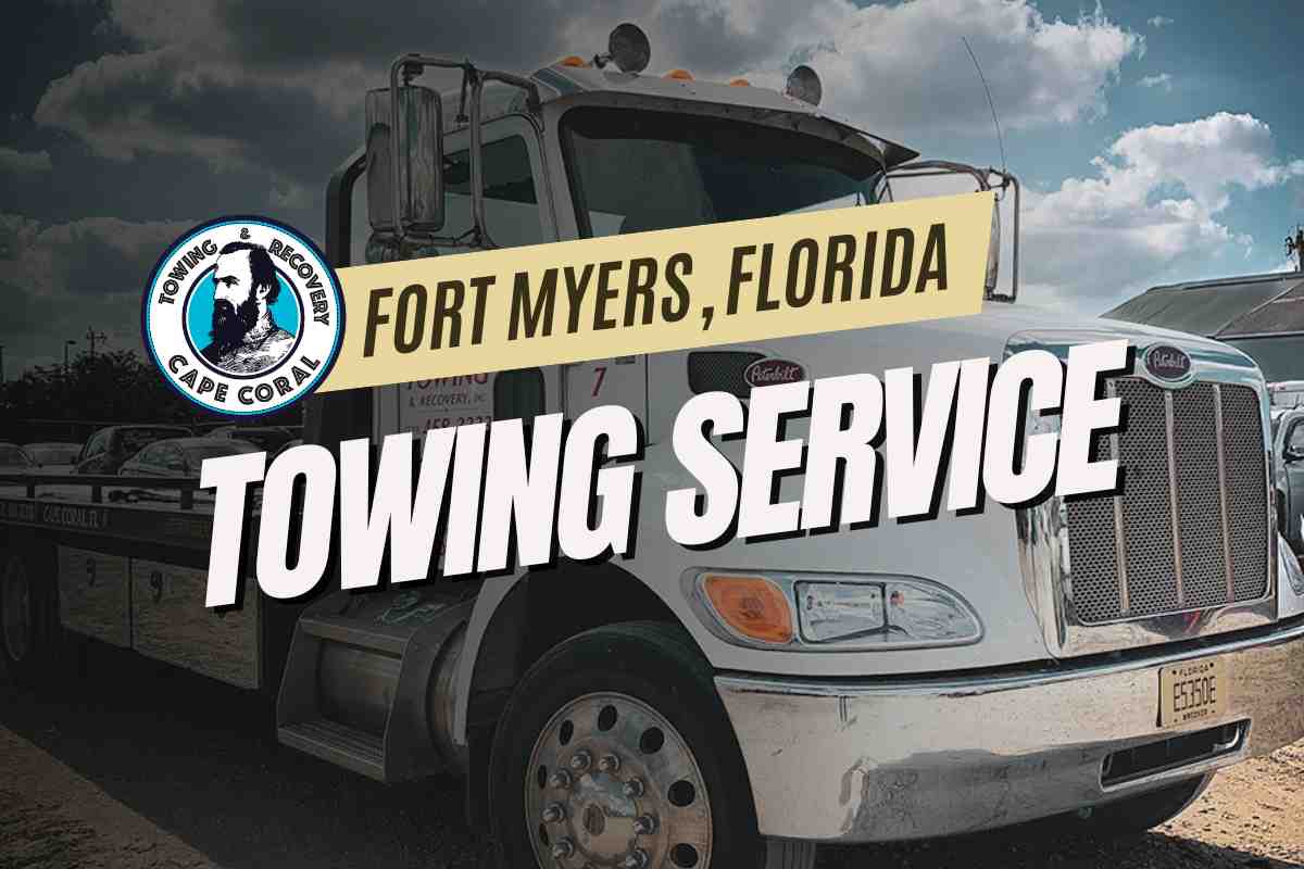 Fort Myers Towing Service - Cape Coral Towing & Recovery