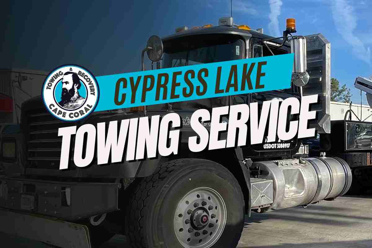 Cypress Lake Towing Service • Cape Coral Towing & Recovery