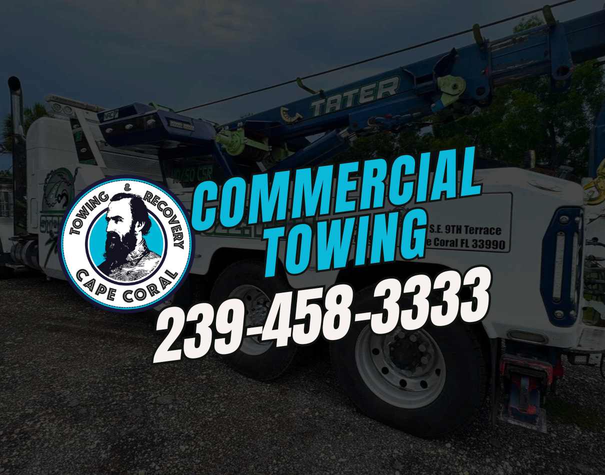 Commercial Towing Cape Coral • Cape Coral Towing & Recovery